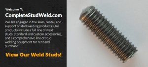Stud Welders and Stud Welding Supplies - Complete Stud Weld